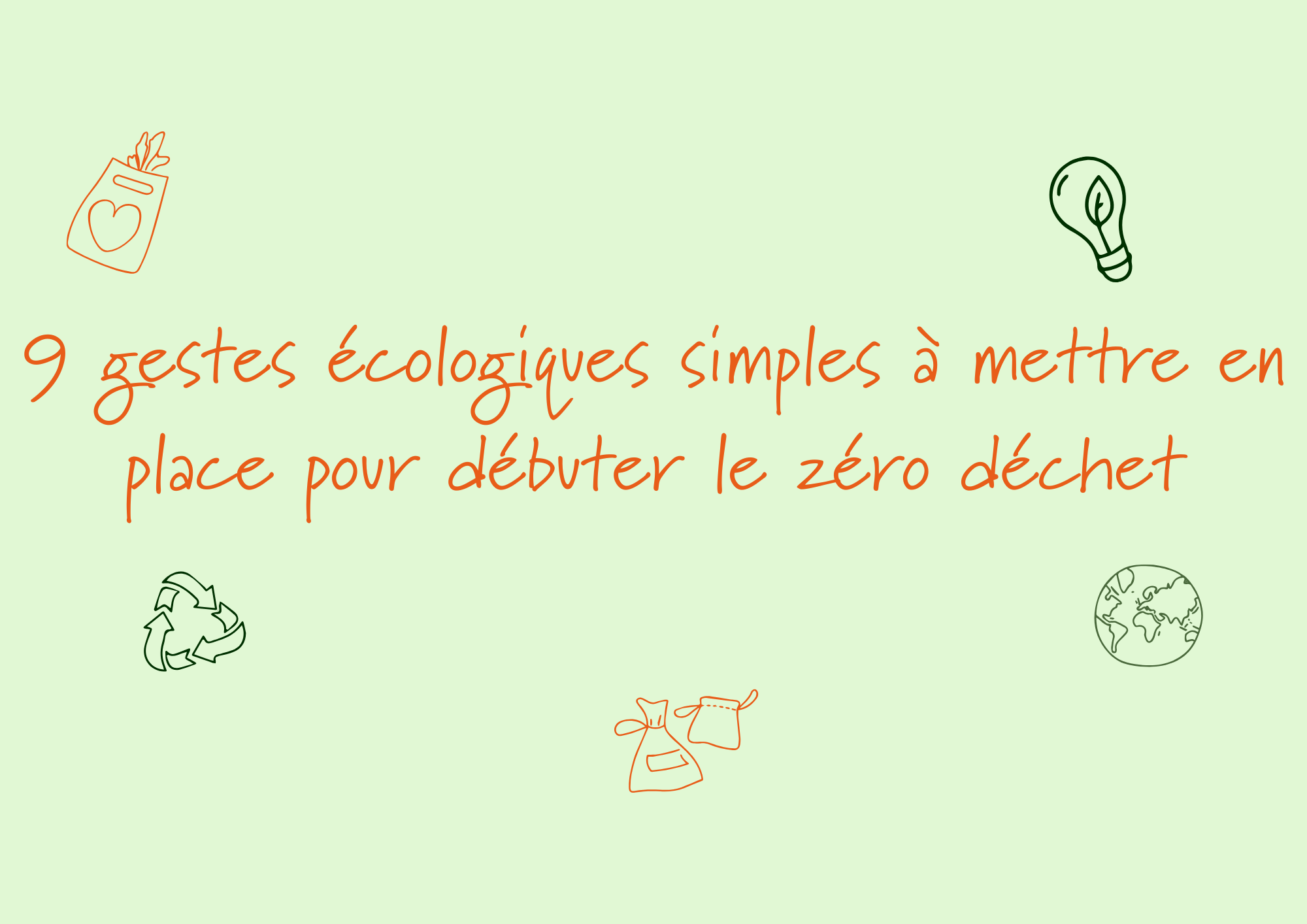 9 gestes écologiques pour débuter le zéro déchet - So'Zéro Déchet